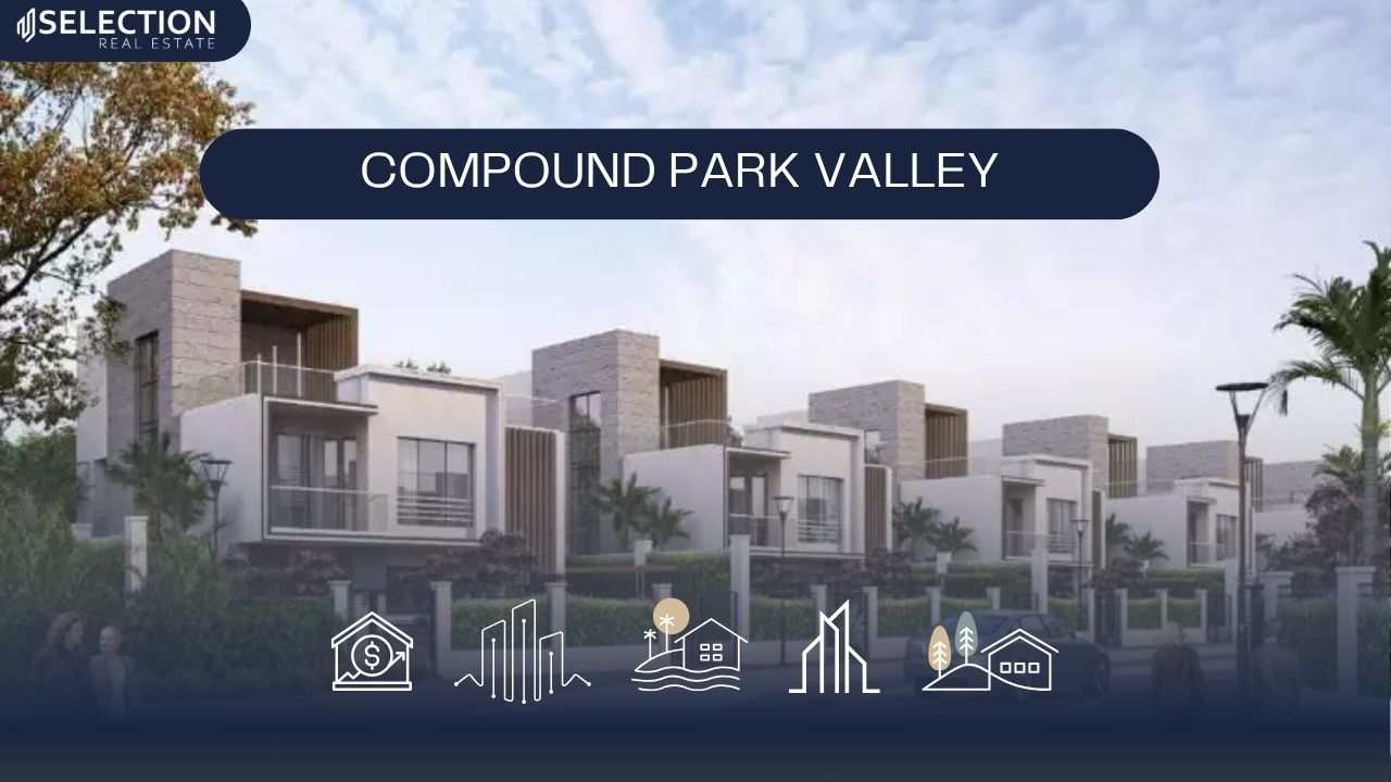 كمبوند بارك فالي زايد الجديدة Compound Park Valley - سيليكشن العقارية